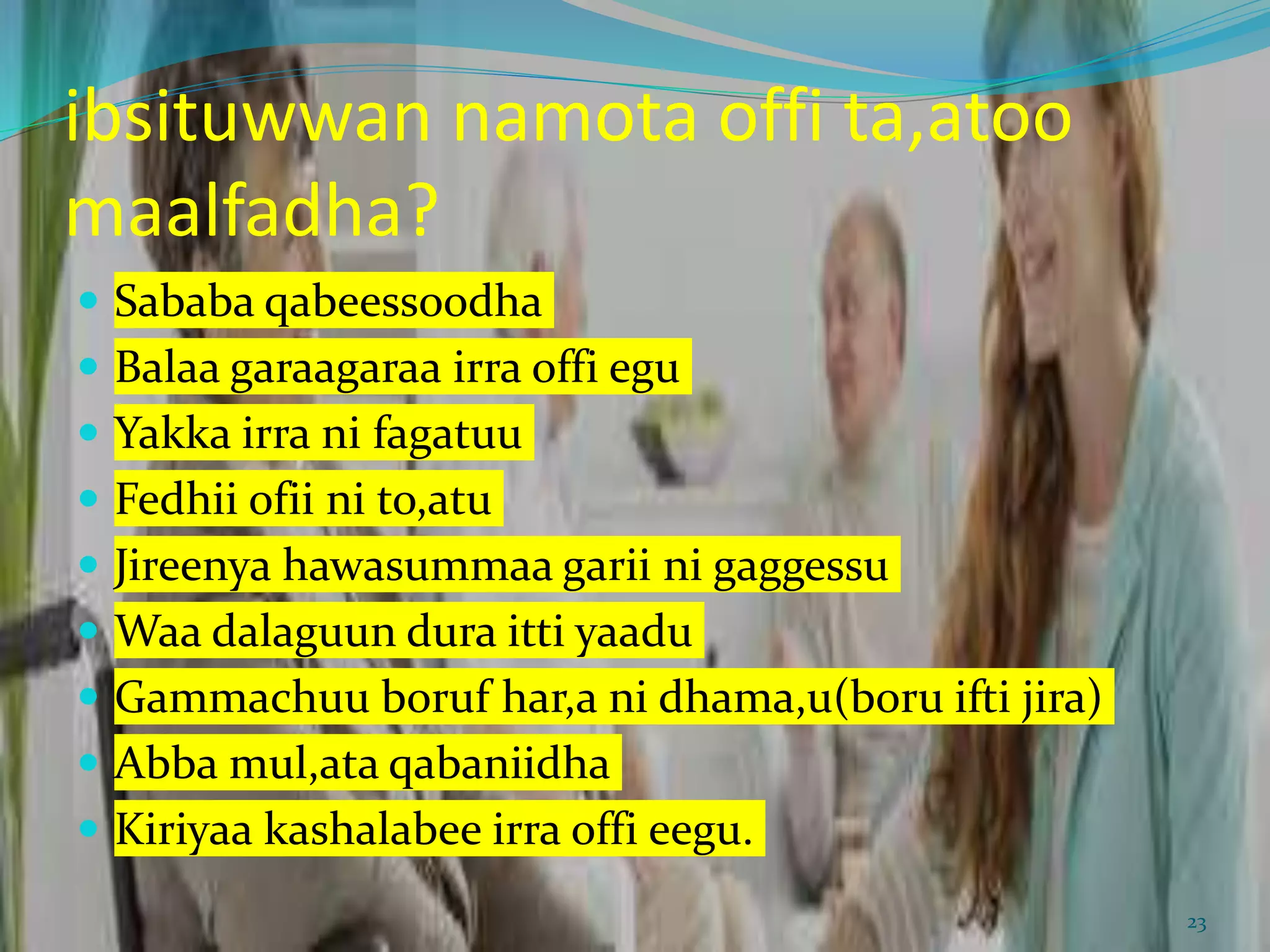 Ogummaa malleen jireenyaa | PPTX