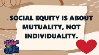 EQUITY and Equality | PPTX