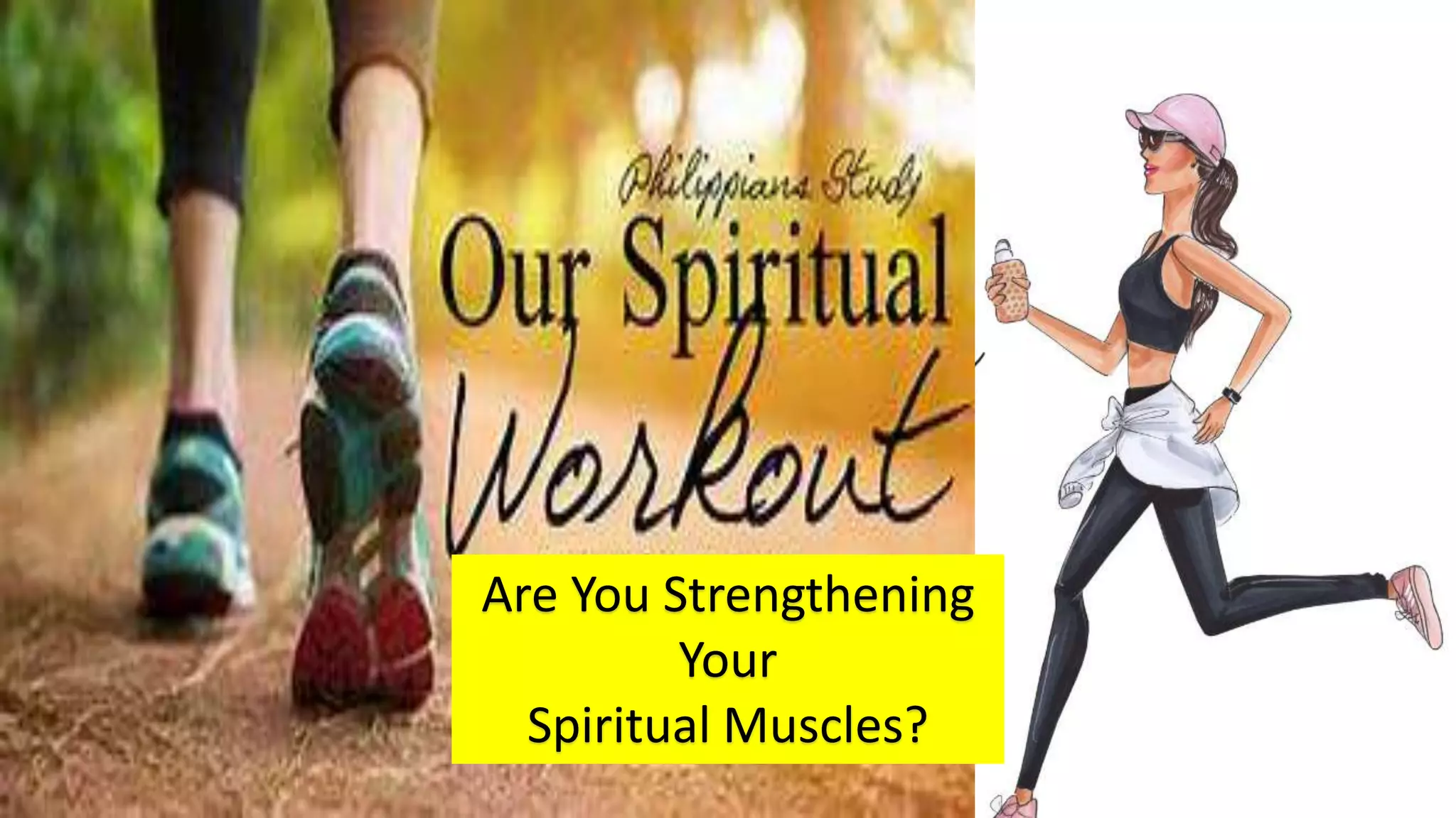 SPIRITUAL WORKOUT | PPT