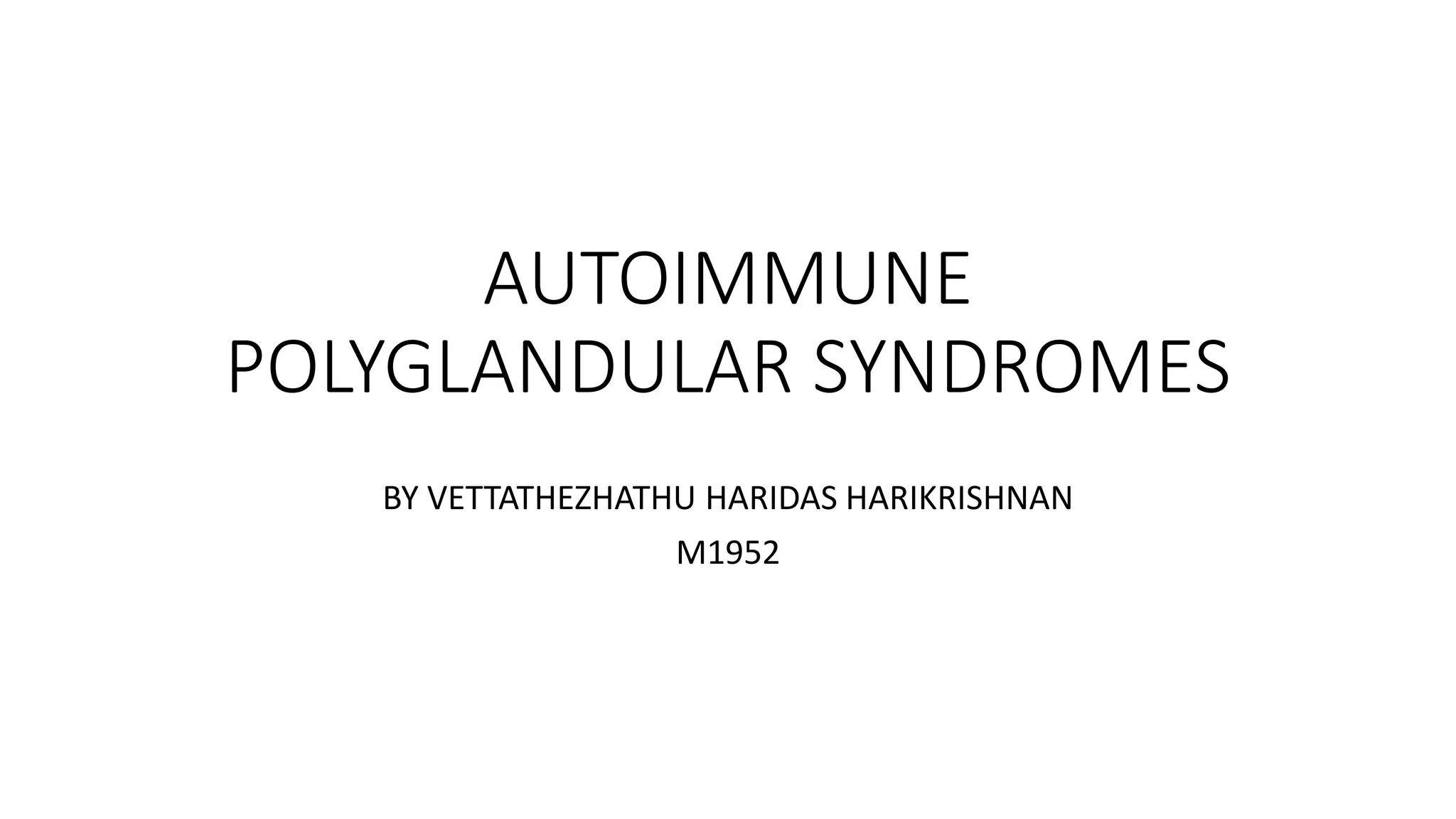 autoimmune polyglandular syndrome | PPTX