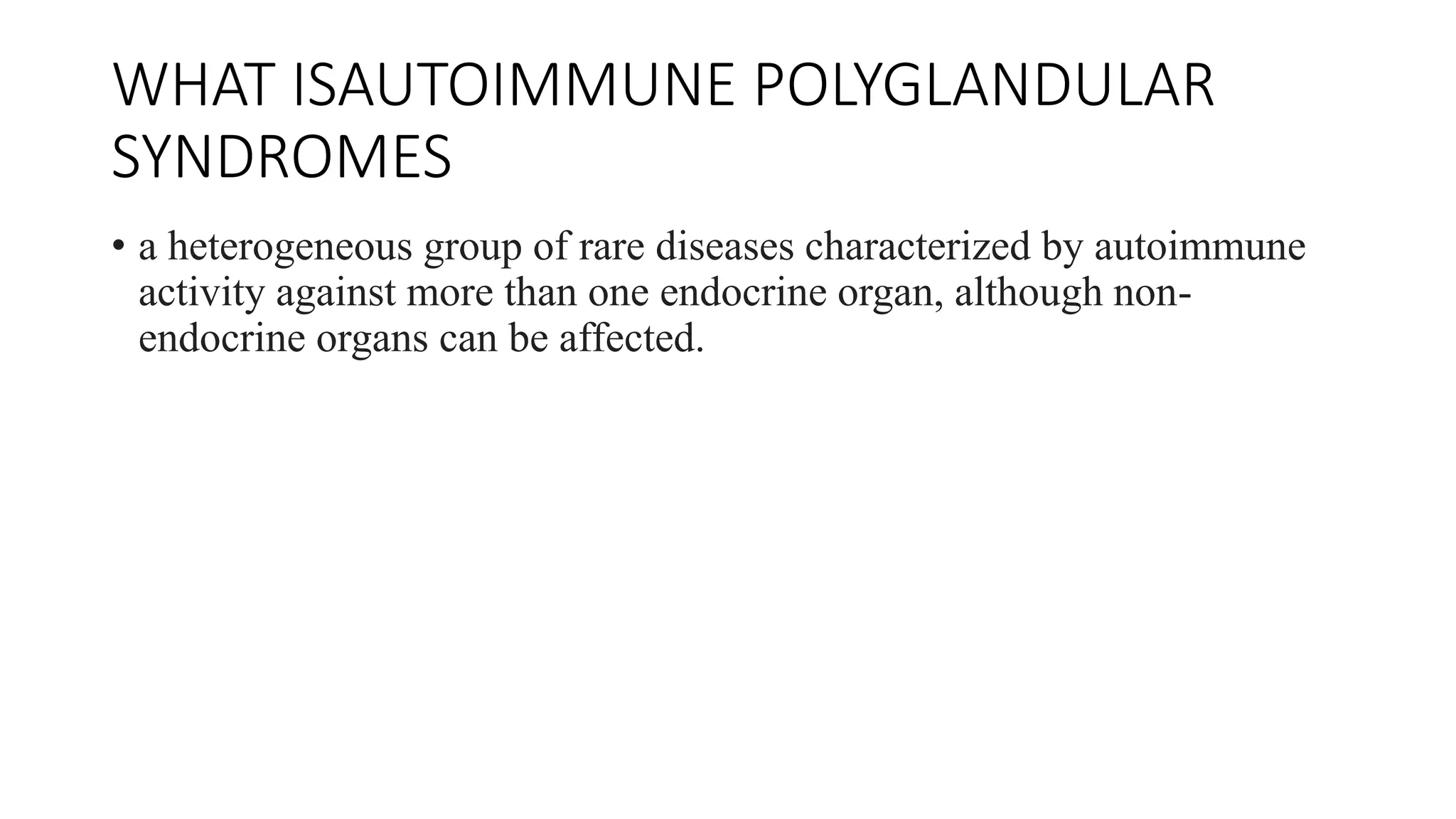 autoimmune polyglandular syndrome | PPTX