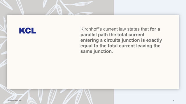 Presentation on KCL and KVL | PPTX | Physics | Science