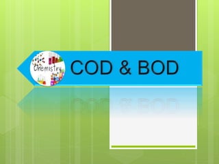 cod and Bod | PPTX