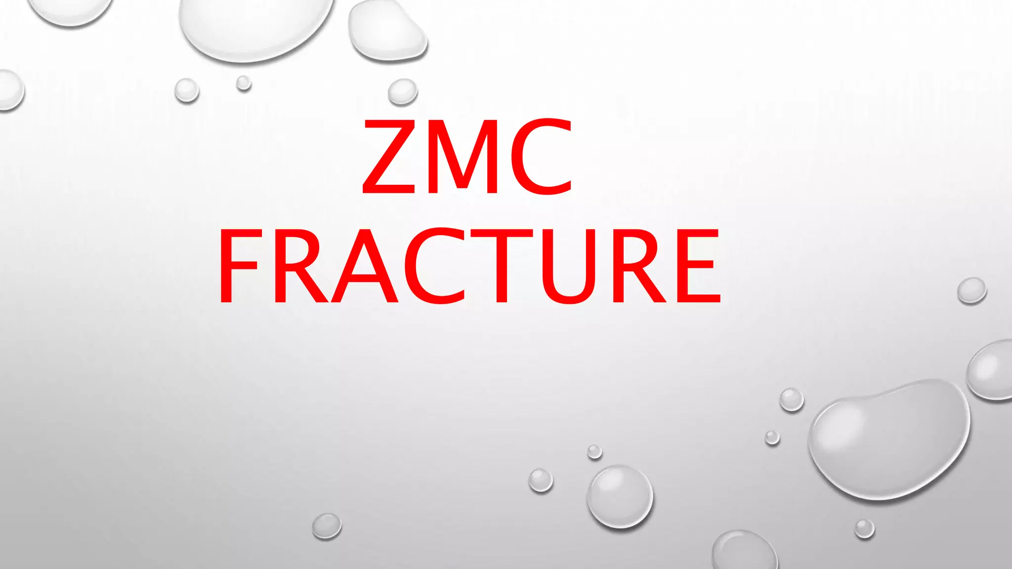 ZMC FRACTURE / zygomatico maxillary complex fracture. fracture | PPTX