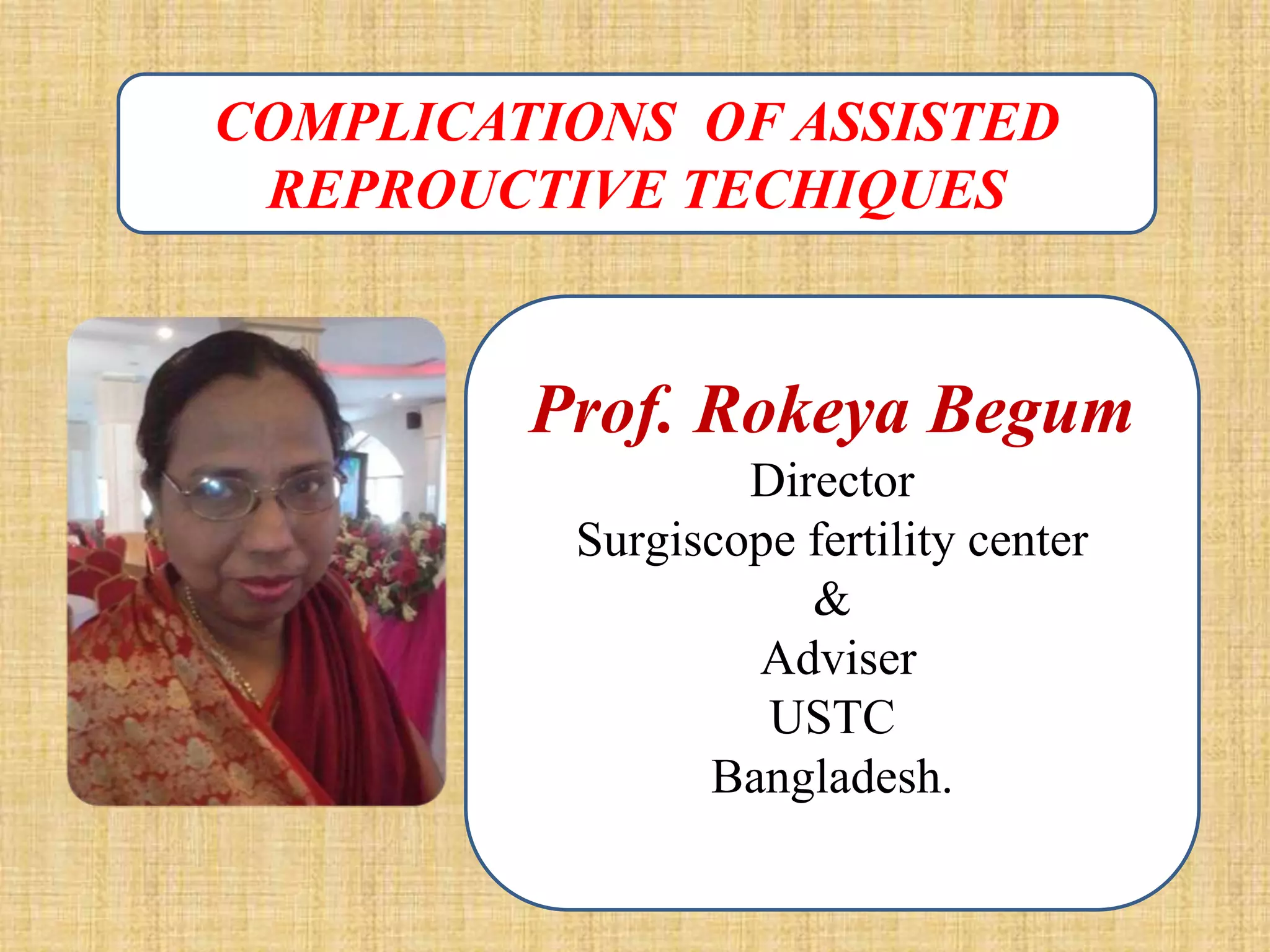 COMPLICATIONS OF ASSISTED REPROUCTIVE TECHIQUES | PPTX