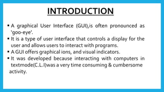 Graphical User Interface | PPTX