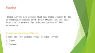 A solar dryer | PPTX