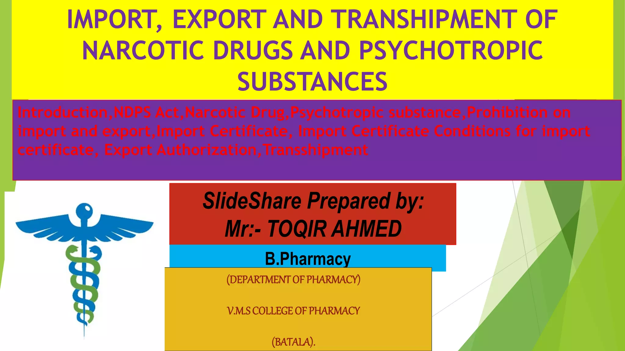 IMPORT, EXPORT AND TRANSHIPMENT OF NARCOTIC DRUGS AND PSYCHOTROPIC SUBSTANCES | PPTX