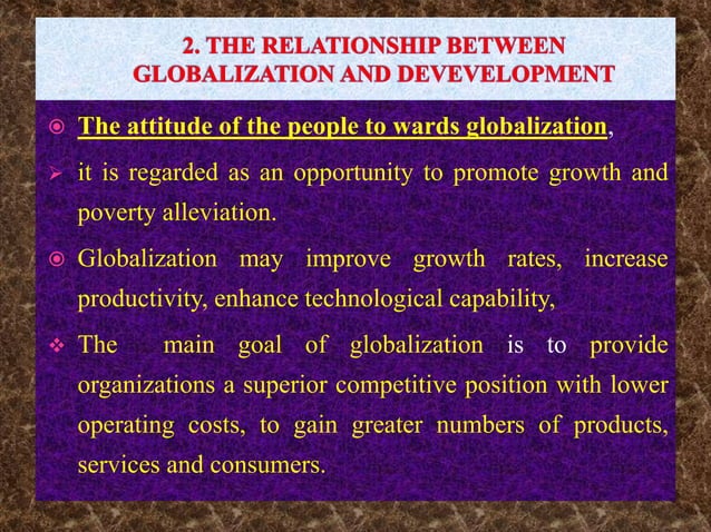 Globalization and Development | PPTX | Business | Business and Finance