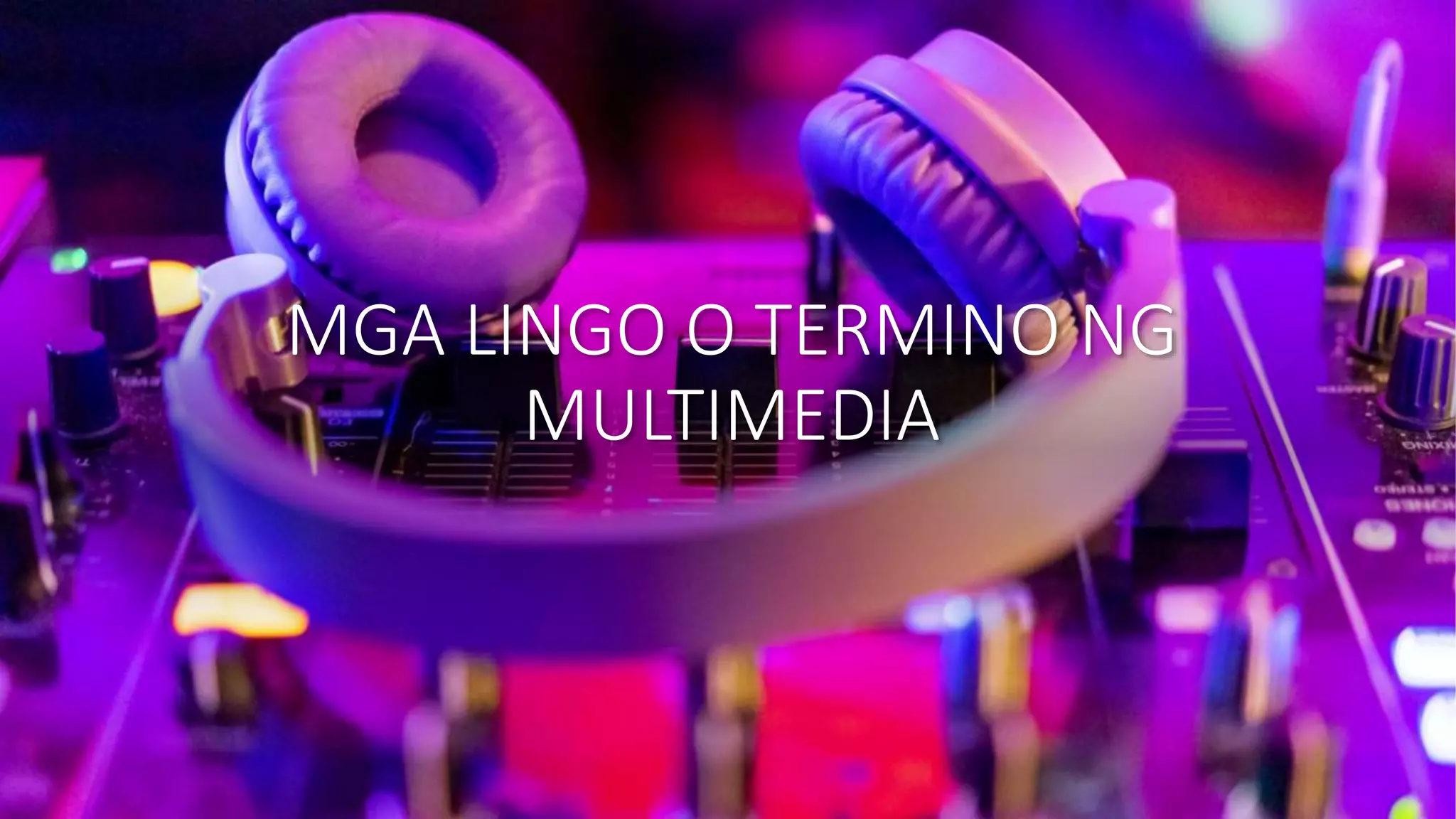 mundo ng multimedia | PPTX