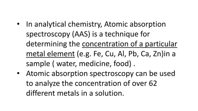 Atomic absorption spectroscopy (AAS) | PPT