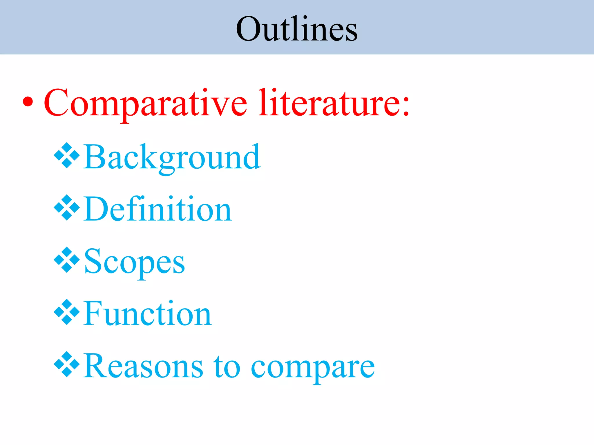 Concepts/ Definations and Function of Comparative Literature | PPTX