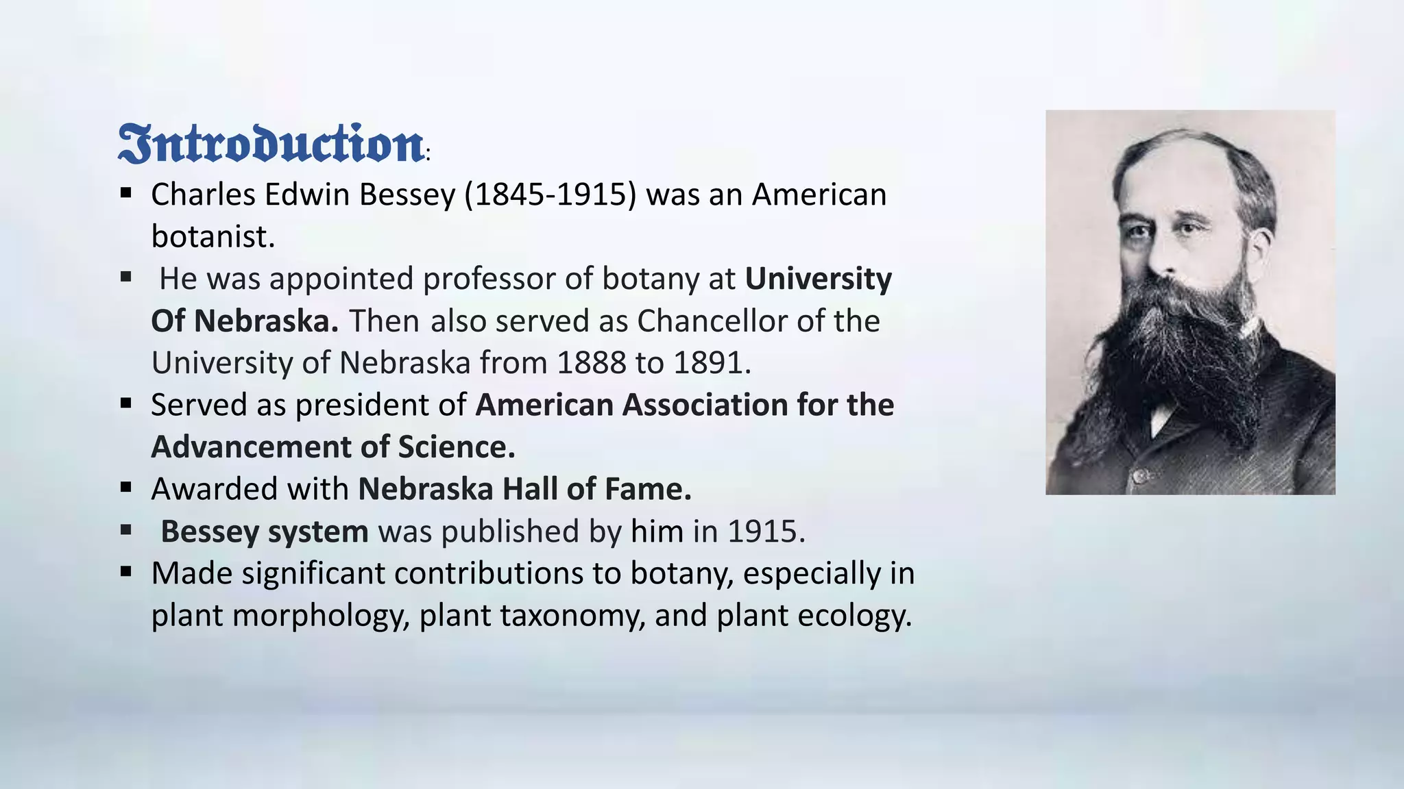 Charles Edwin Bessy | Bessy System of Classification | PPTX