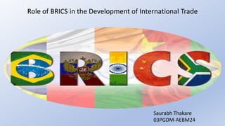 Role of BRICS in Development of International Trade | PPTX