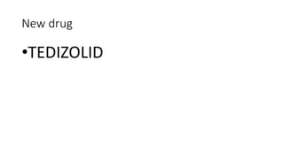 update on linezolid and Tedizolid antibiotic .pptx