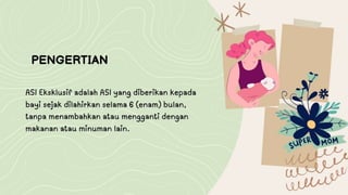 PEMBERIAN ASI EKSKLUSIF | PPTX