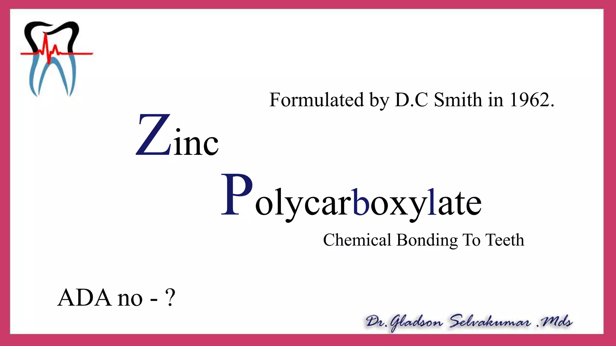 zinc polycarboxylate in dentistry | PPTX