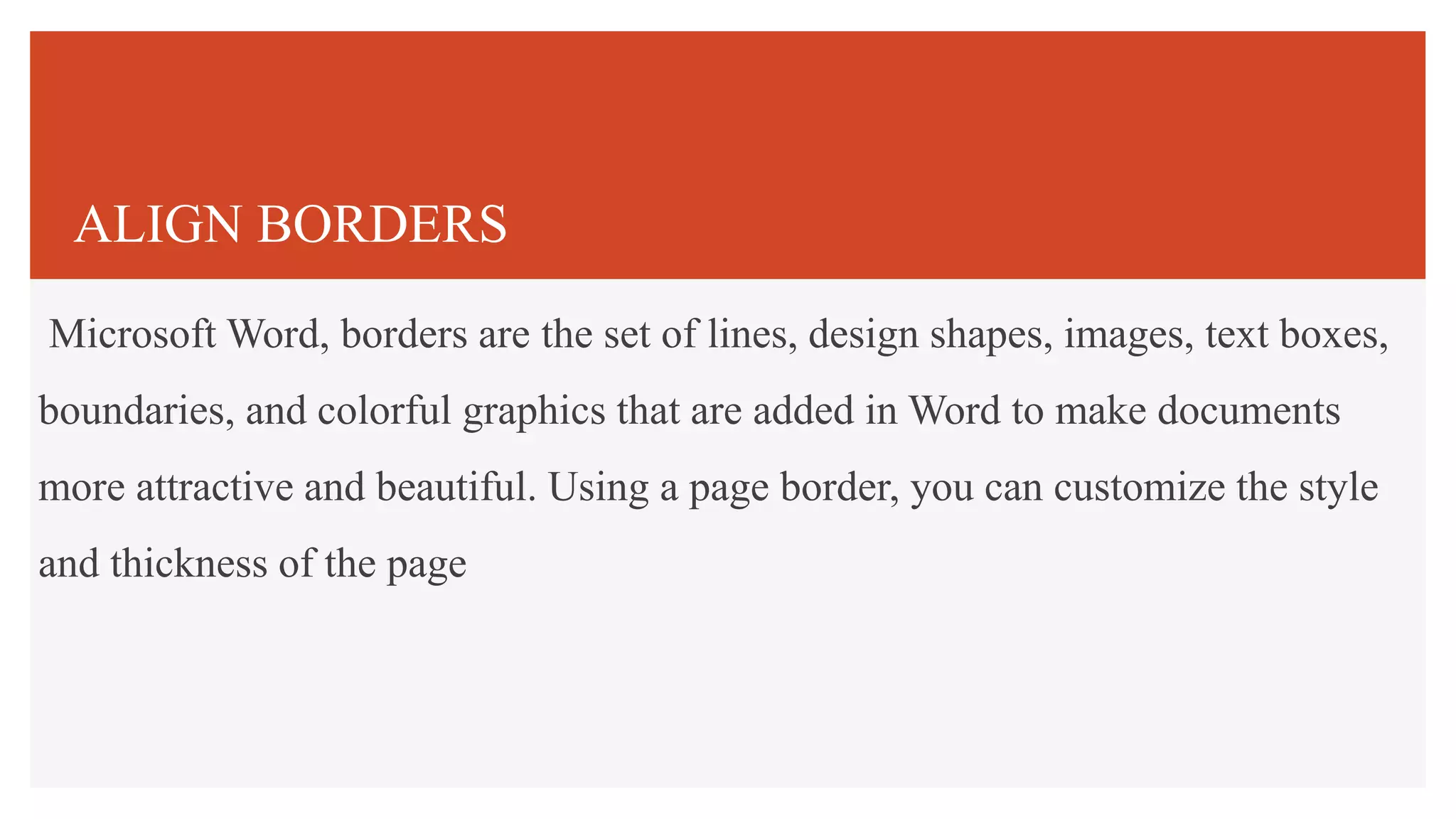 SLIDES ON HOW TO ALIGN TEXT, INDENT PARAGRAPS, BORDERS, AND SHADES IN ...