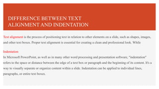 SLIDES ON HOW TO ALIGN TEXT, INDENT PARAGRAPS, BORDERS, AND SHADES IN ...