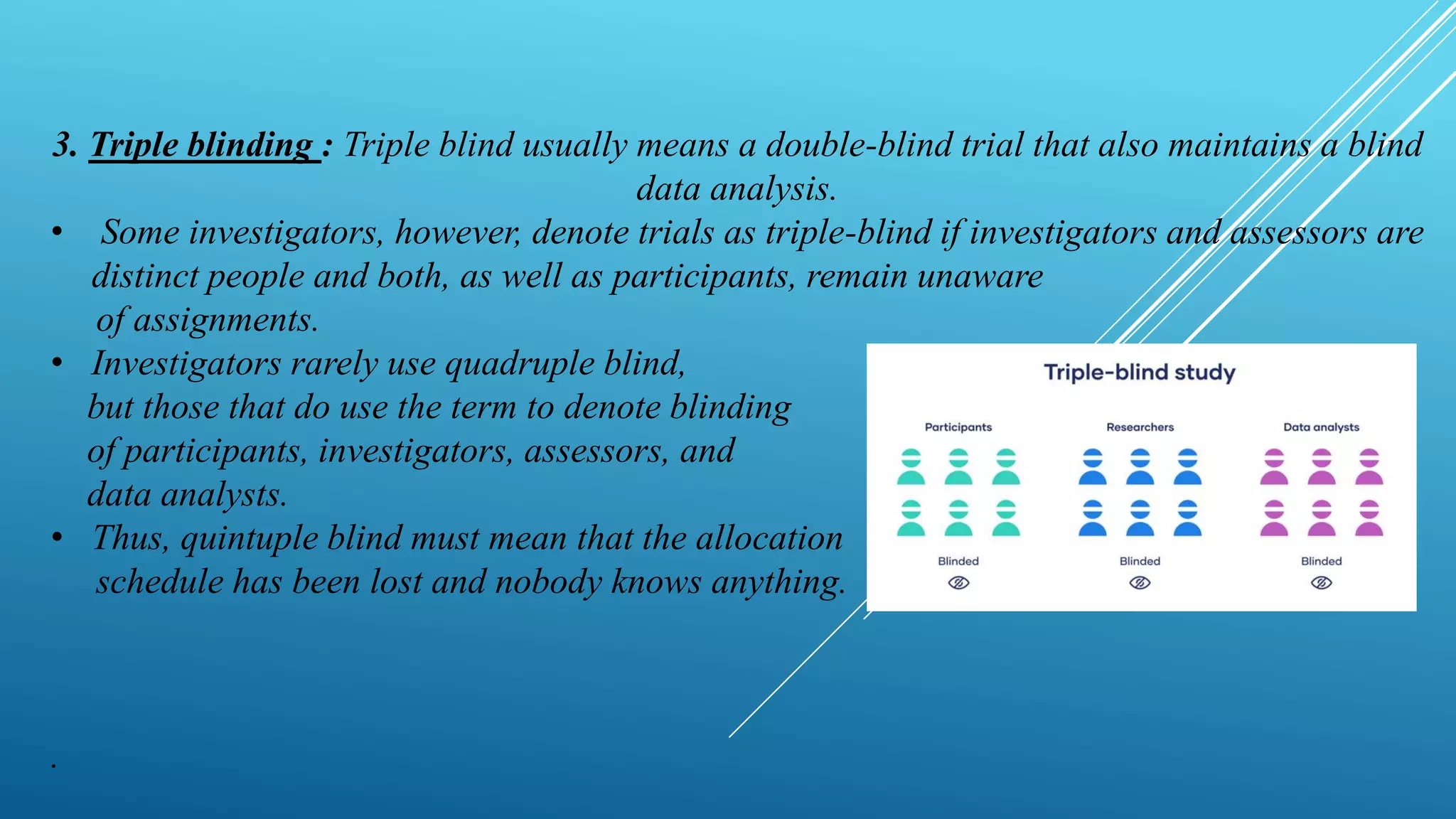 Significance of blinding techniques in clinical research | PPTX
