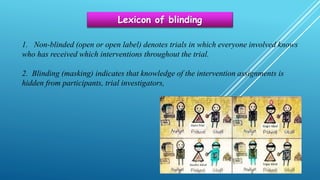 Significance of blinding techniques in clinical research | PPT