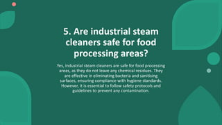 Industrial Steam Cleaners: How They Work and Their Many Benefits | PPT