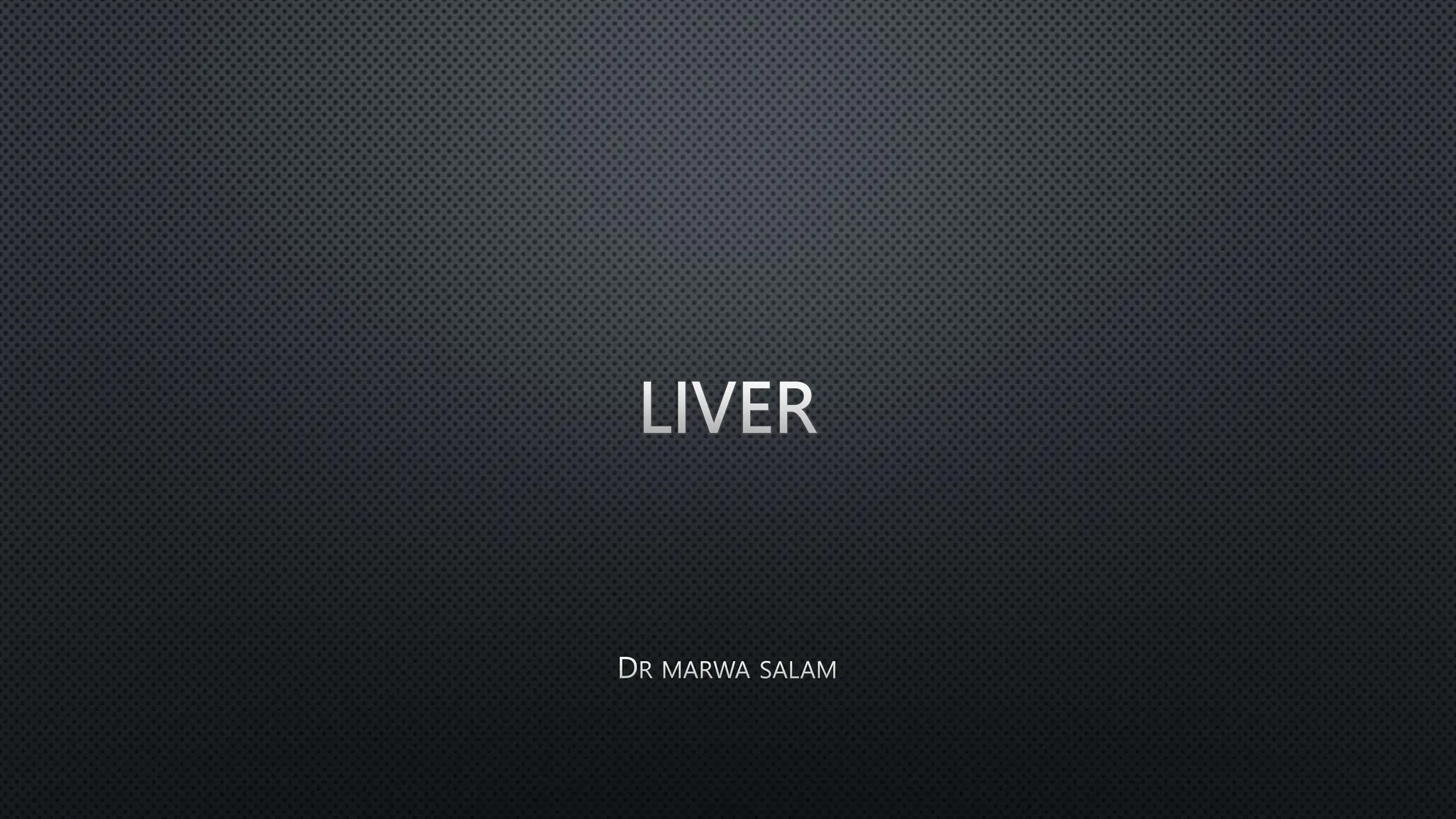 Liver SlideShare ppt | PPTX