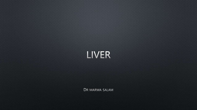 Liver SlideShare ppt | PPT