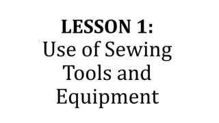 tools and equipment used in dressmaking.pptx