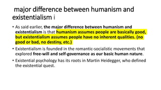 humanistic vs existential | PPTX