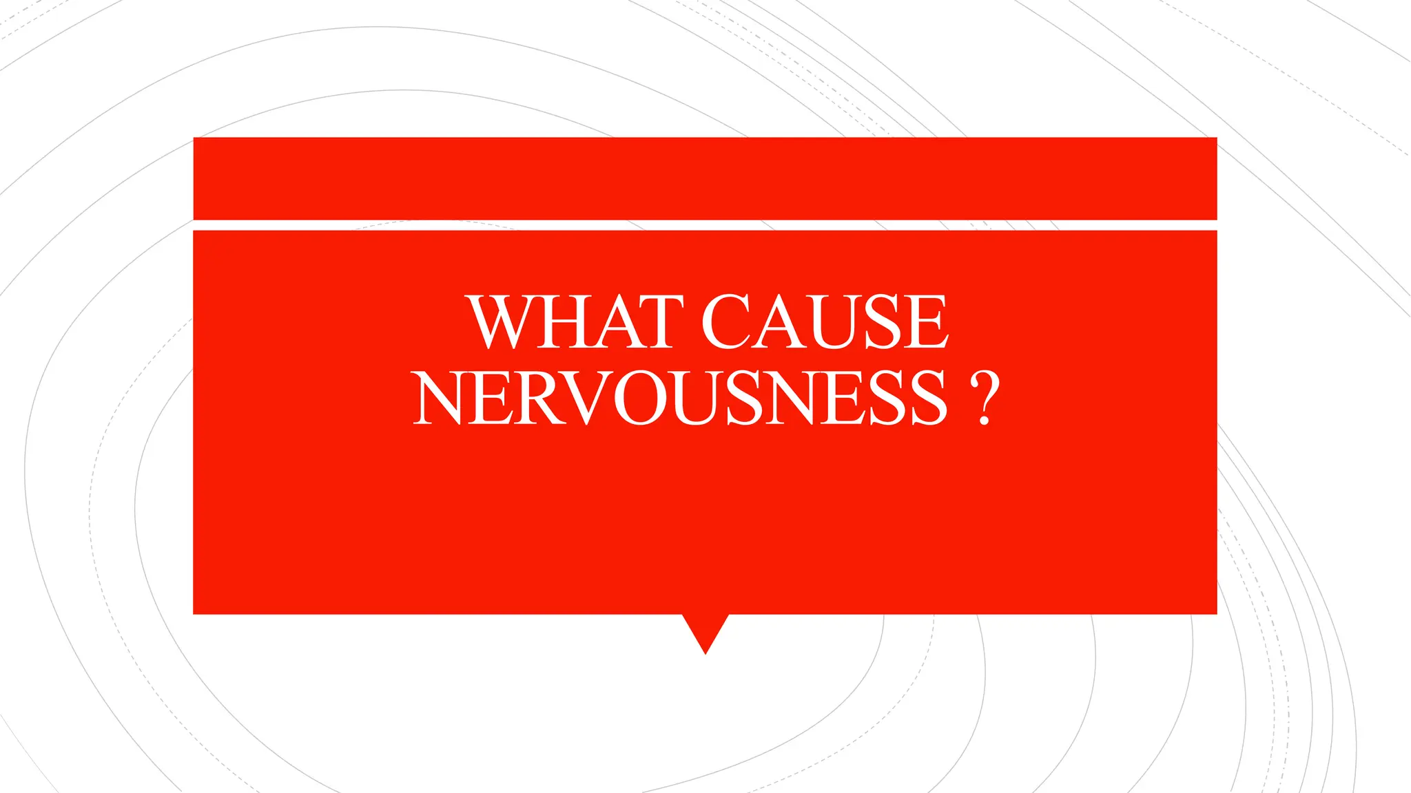 Presentation about how to overcome nervousness | PPTX