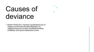 Deviance and crime perspective of deviance | PPT