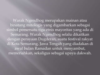 Warak Ngendhog yang ada di Semarang..pptx