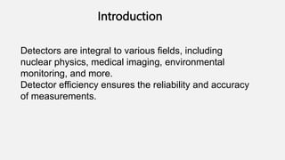 measurement of detector efficiencyPresentation1.pptx