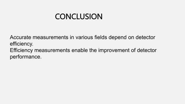 measurement of detector efficiencyPresentation1.pptx