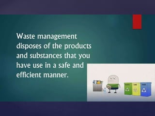 type of waste management and treament, conclusion | PPT