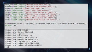 Dementia Disease Prediction using Machine Learning with Python. | PPTX