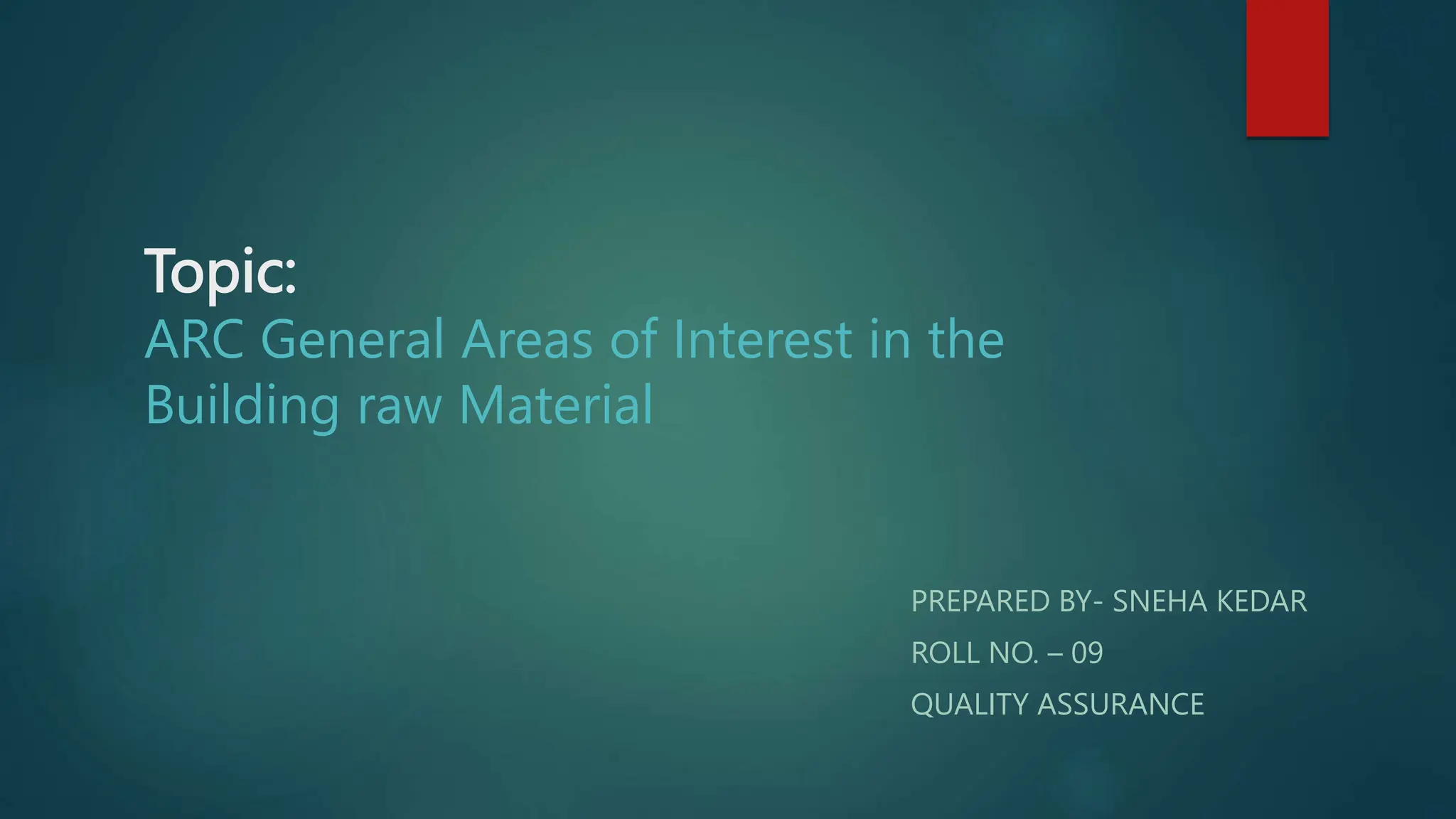 Presentation1ARC General Areas of Interest in the Building raw Material ...