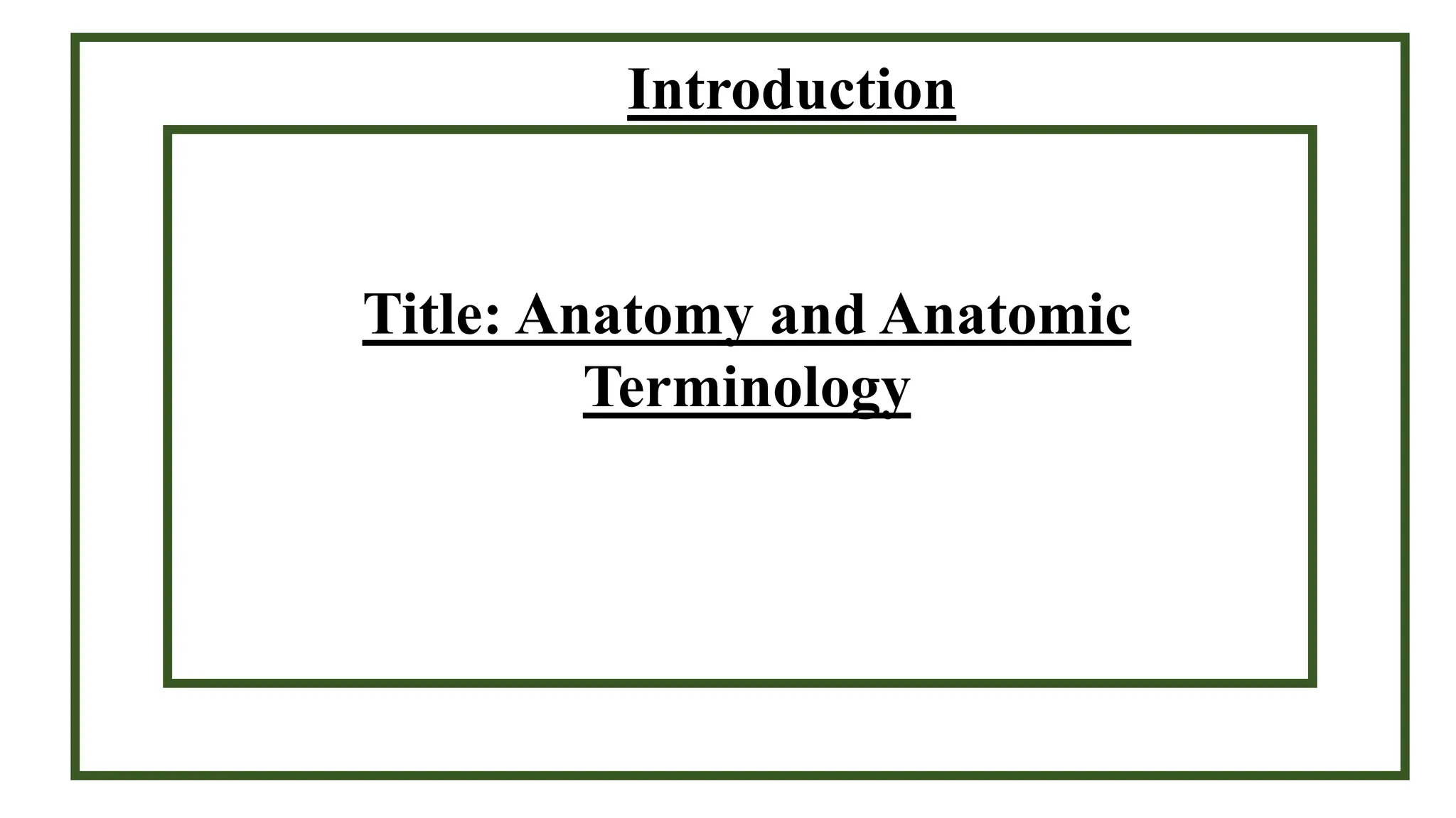 "Mastering Anatomy: Understanding Anatomic Terminology Simplified" | PPTX