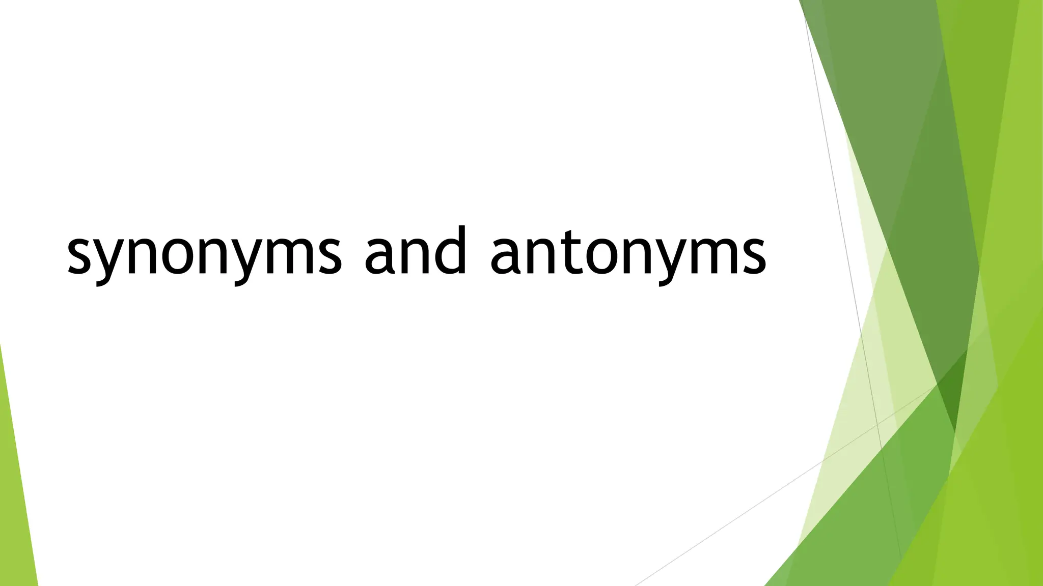 Synonyms and Antonyms English Four Quarter 3 | PPTX