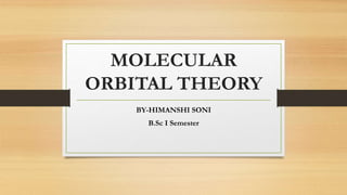 Presentation for molecular orbital theory pptx | PPT