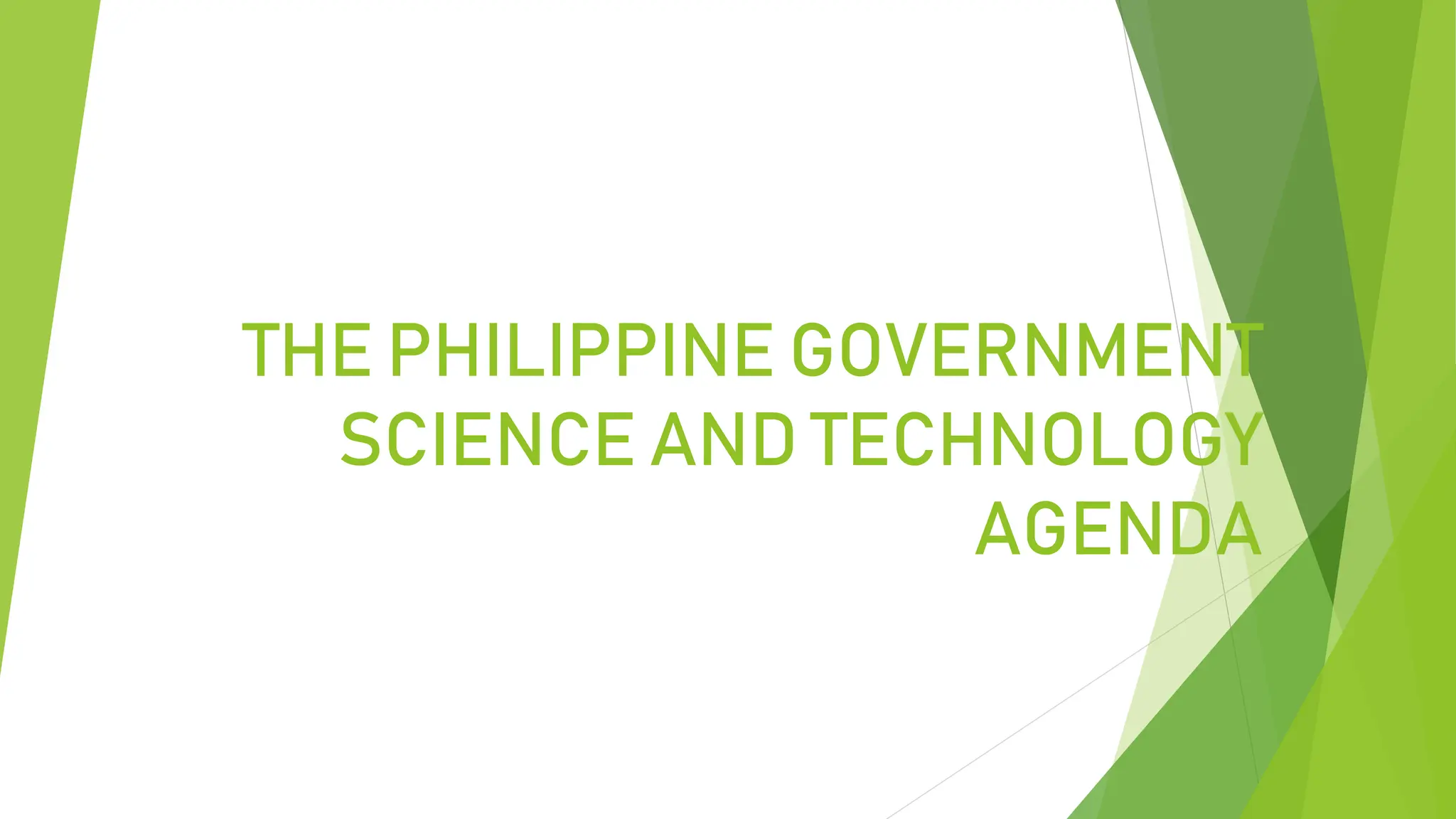 The Philippine government science and technology agenda | PPTX