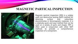Magnetic particle inspection test (NDT). | PPTX