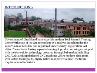 Presentation on the government tool room ranchi | PPTX | Careers