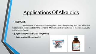 Alkaloids: types, biosynthesis and functions | PPTX
