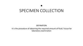 Presentation1.pptx gr specimen collection | PPTX