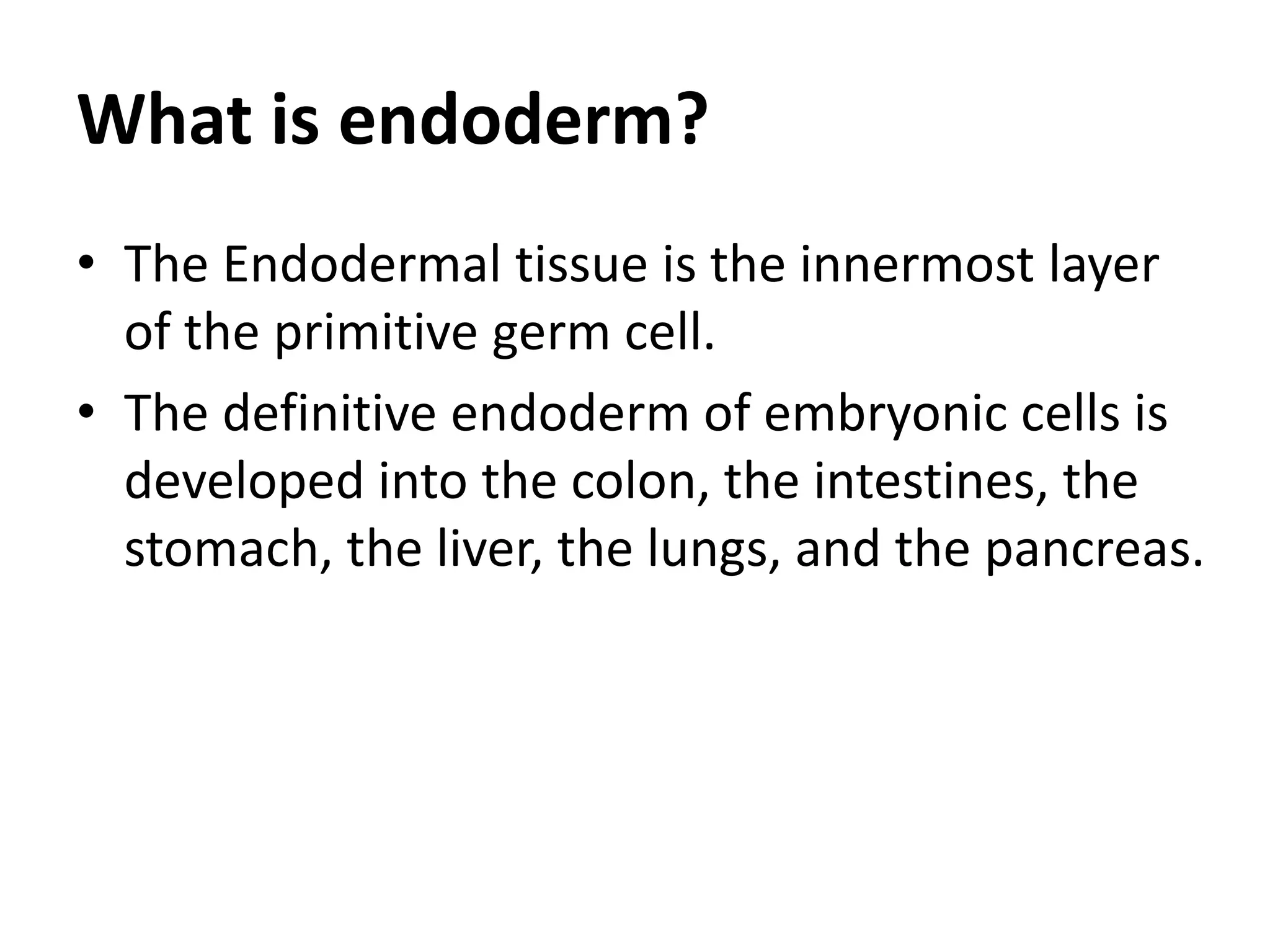 Endoderm introduction, functions and formation.pptx