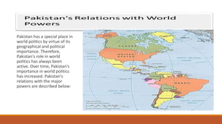 Presentation1.pptxPakistan's Relations with wworld powers.pptx