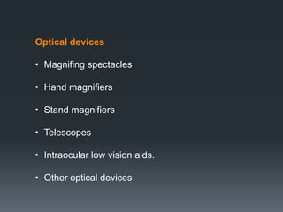 Low vision aids opthalmology by mior.pptx
