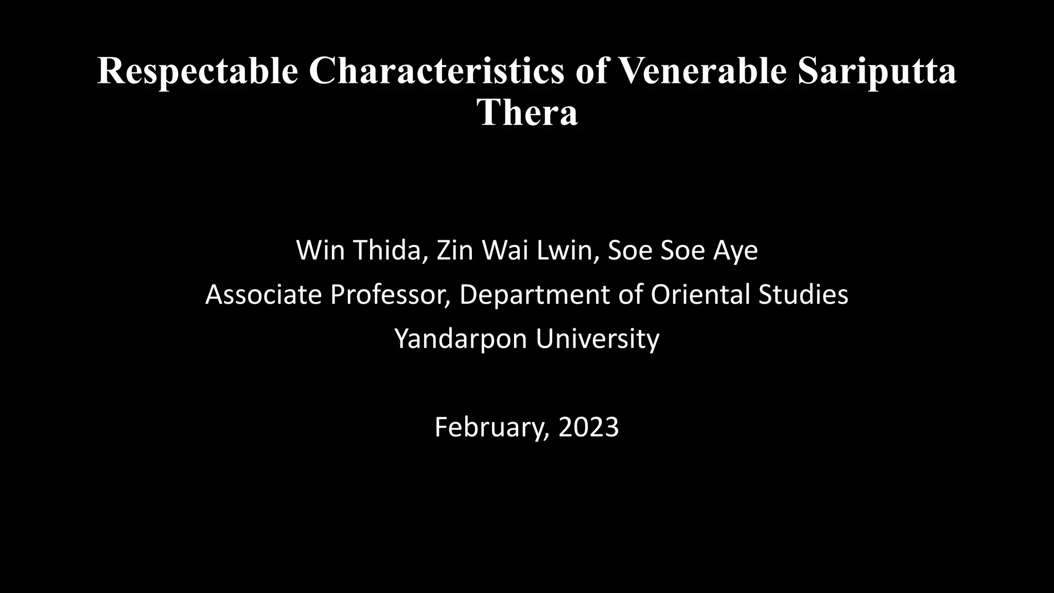 Respectable Characteristics of Venerable Sariputta Thera | PPT